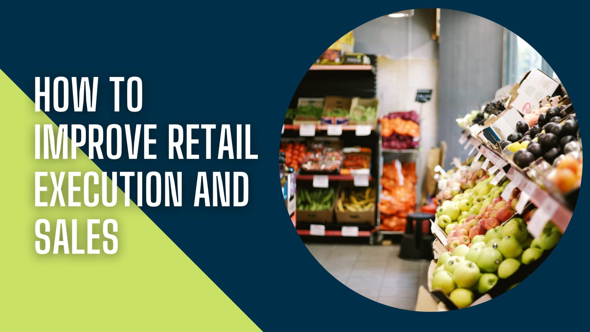 How to Improve In-Store Retail Execution and Sales - RMS