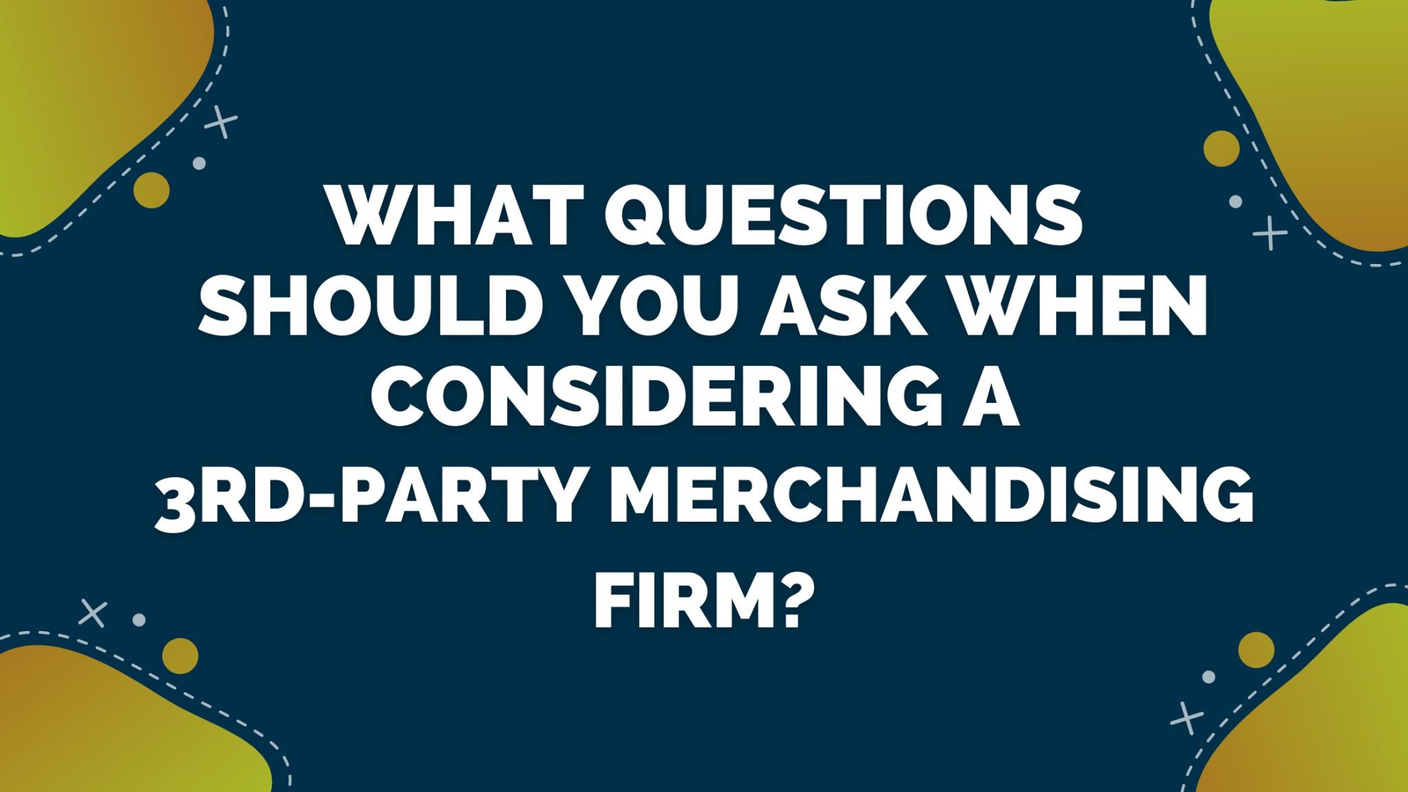 What Questions Should You Ask When Considering a 3rd-Party ...
